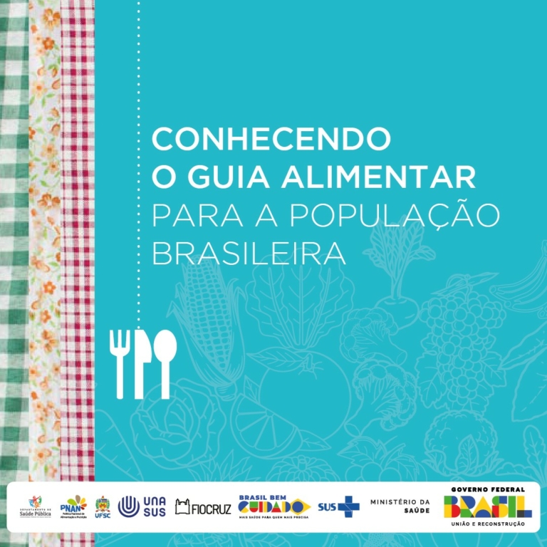 Conhecendo o Guia Alimentar para a População Brasileira – Fiocruz Brasília